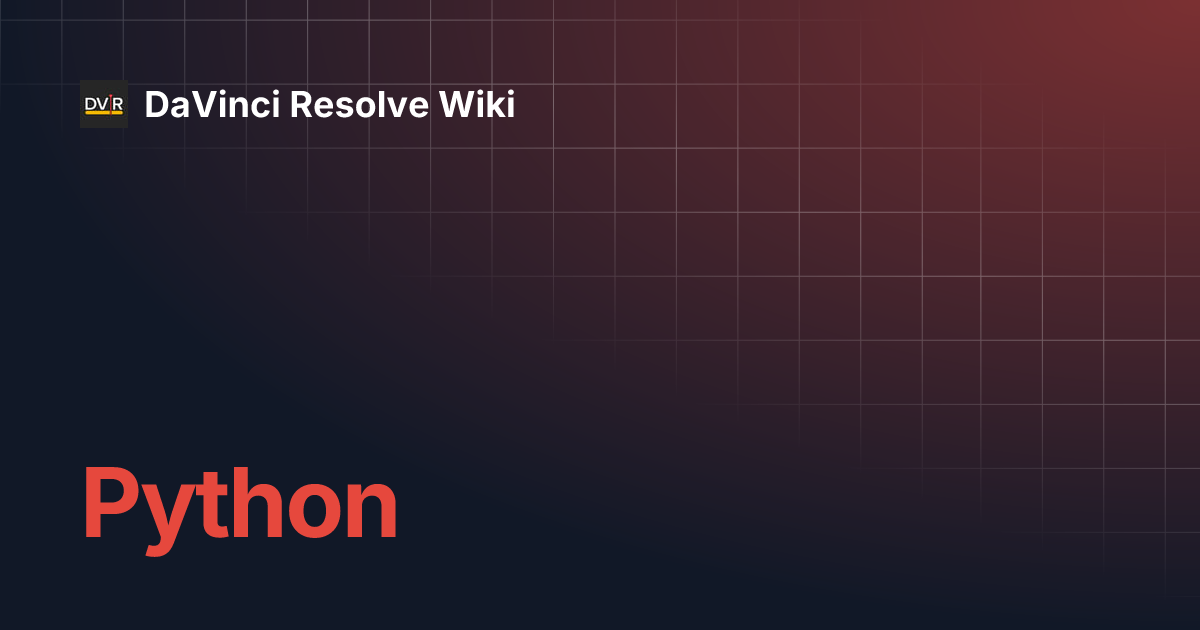 Python | DaVinci Resolve Wiki